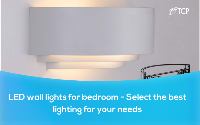 How to install wall lights - A complete step-by-step guide | TCP
